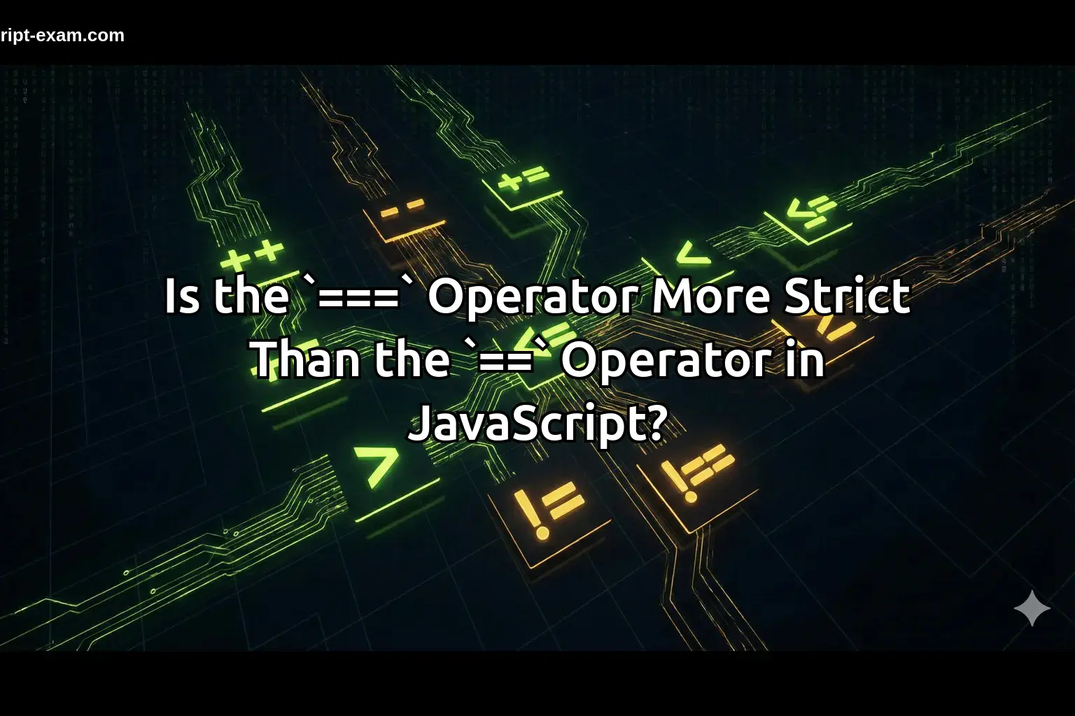 Is the `===` Operator More Strict Than the `==` Operator in JavaScript?